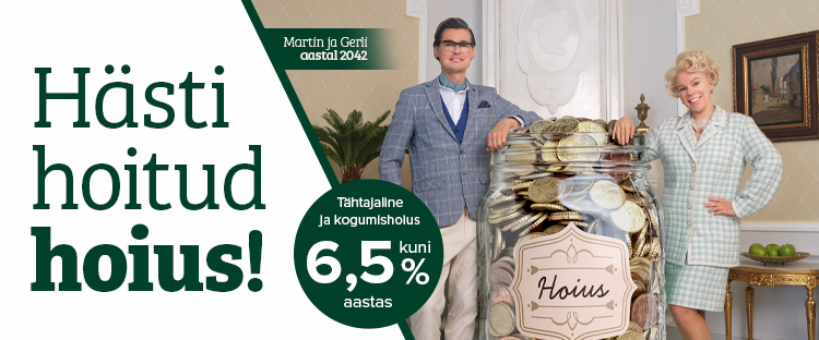Tähtajaline hoius intressiga 6,5% | Tallinna Hoiu-Laenuühistu